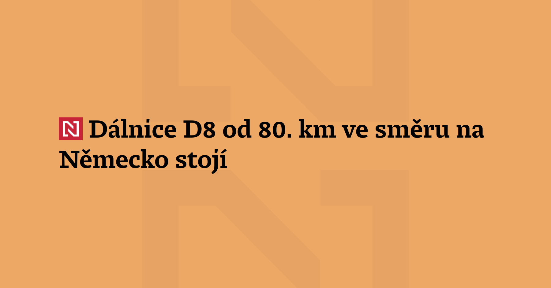Dálnice D8 od 80. km ve směru na Německo stojí