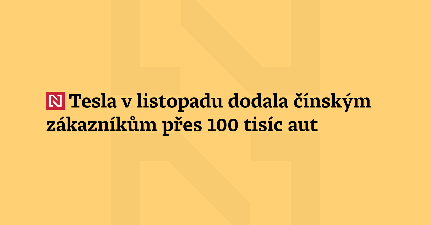 Tesla v listopadu dodala čínským zákazníkům přes 100 tisíc aut