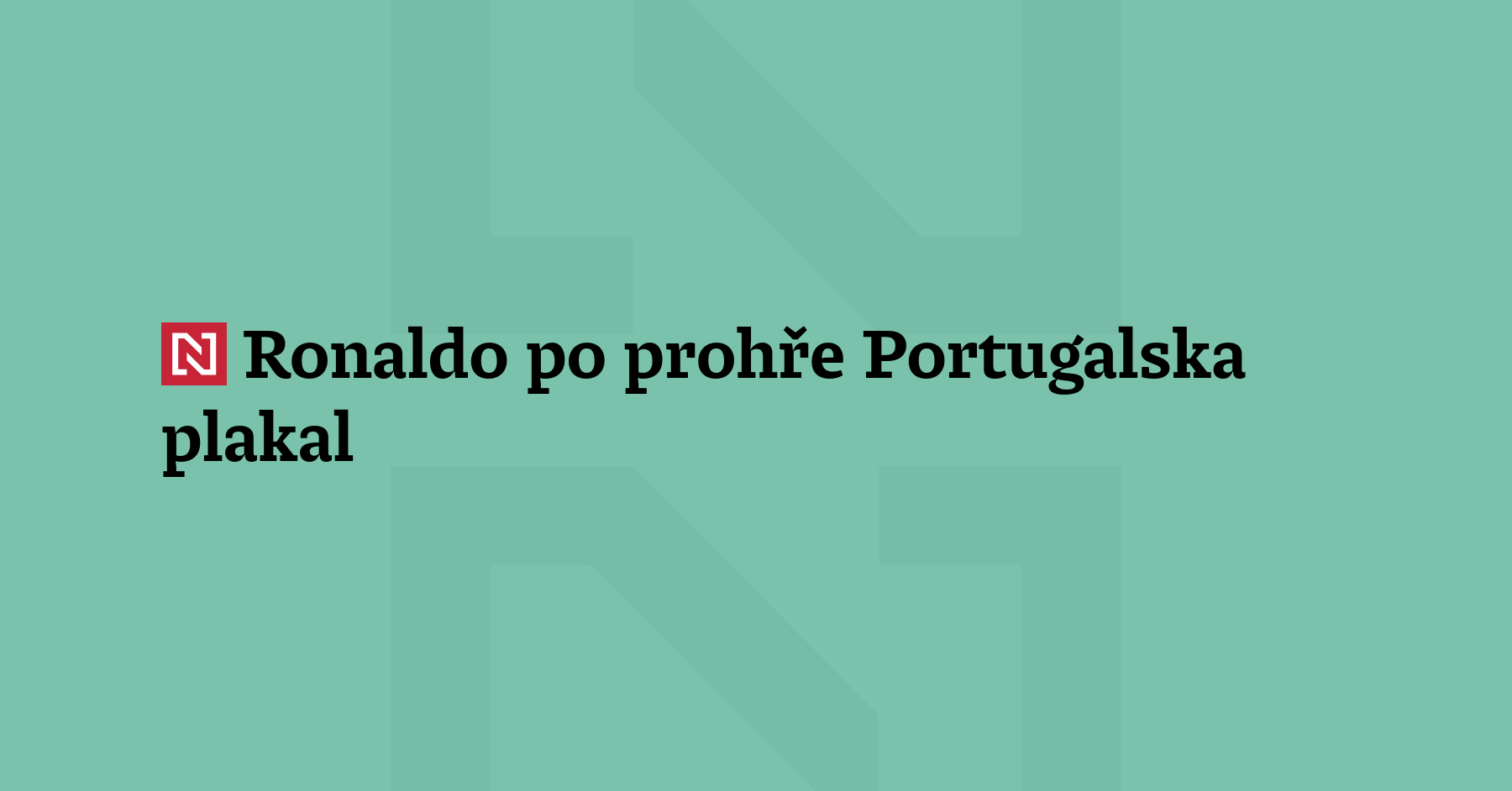 Ronaldo po prohře Portugalska plakal