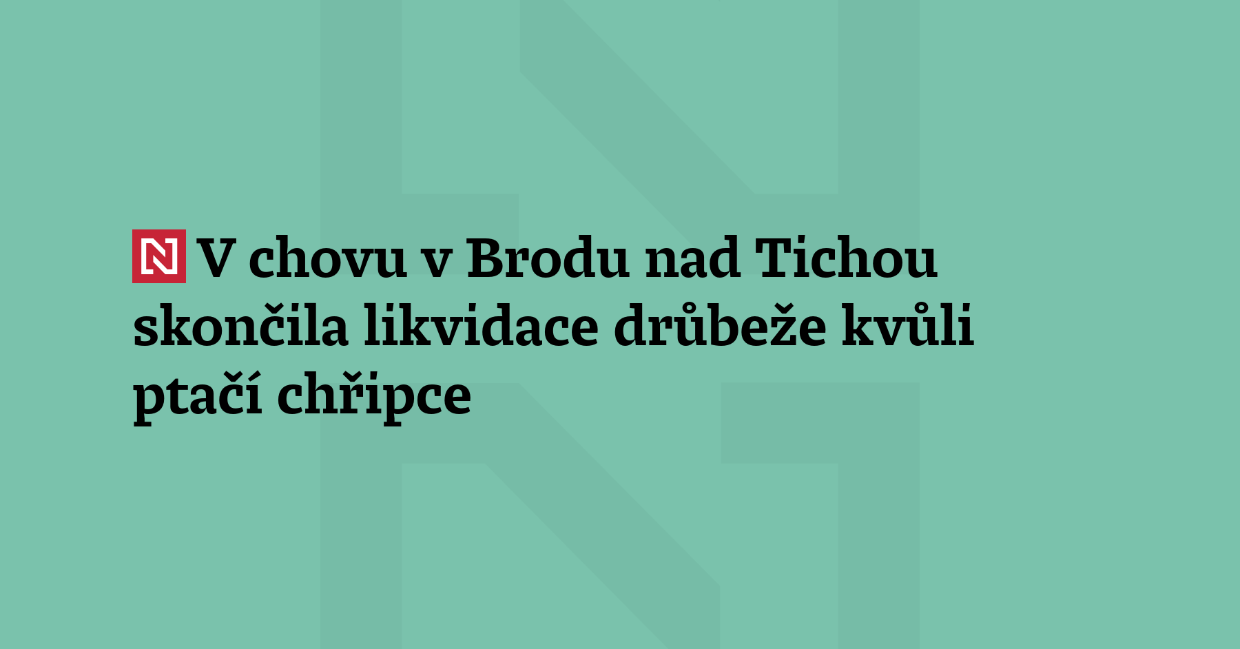 V chovu v Brodu nad Tichou skončila likvidace drůbeže kvůli ptačí chřipce