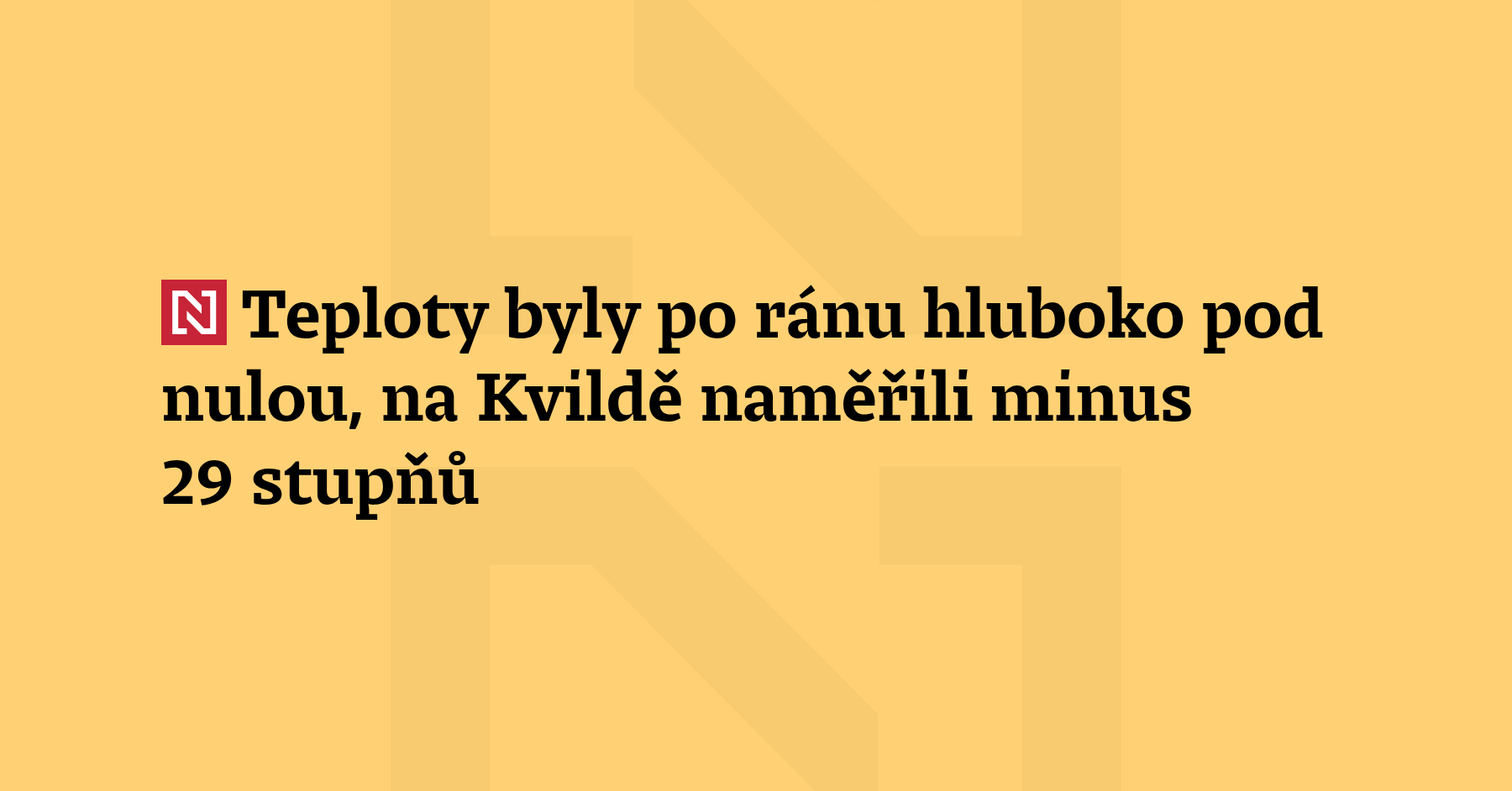 Teploty byly po ránu hluboko pod nulou, na Kvildě naměřili minus 29 stupňů