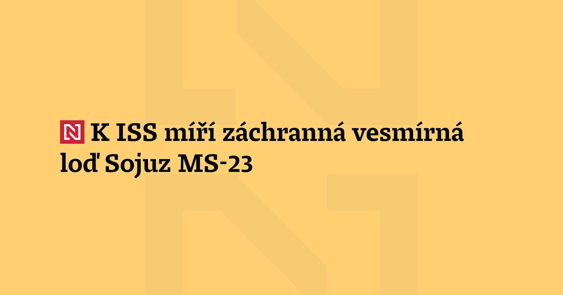K ISS míří záchranná vesmírná loď Sojuz MS-23