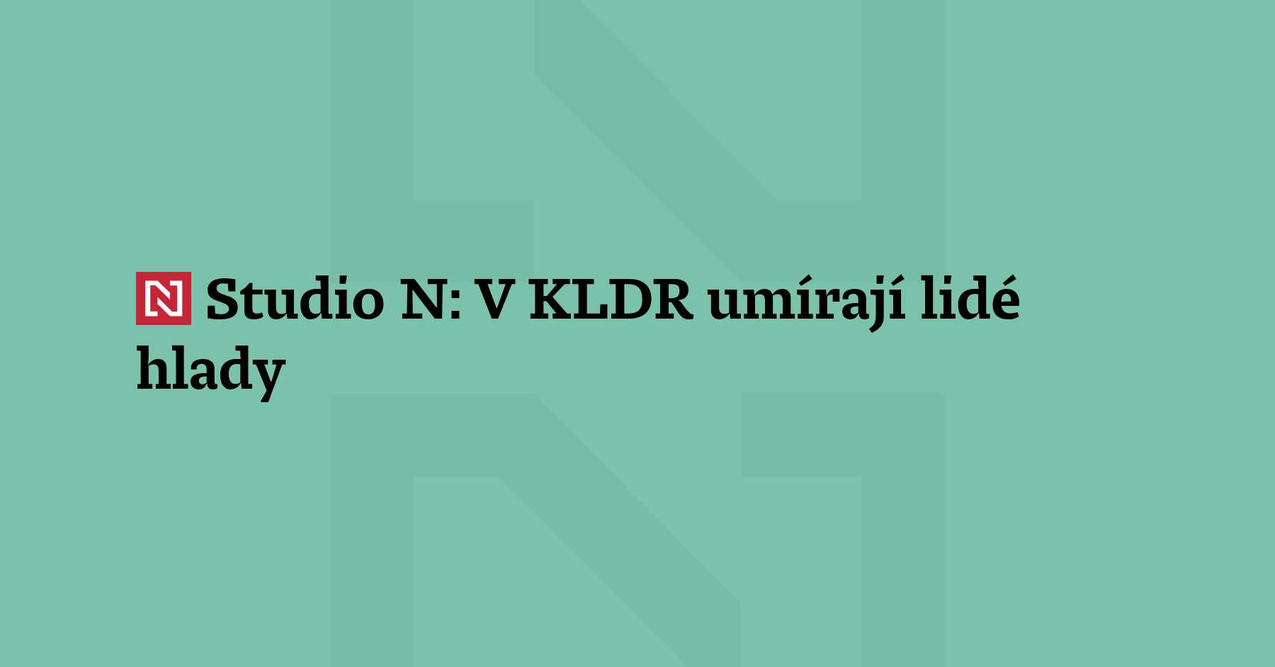 Studio N: V KLDR umírají lidé hlady