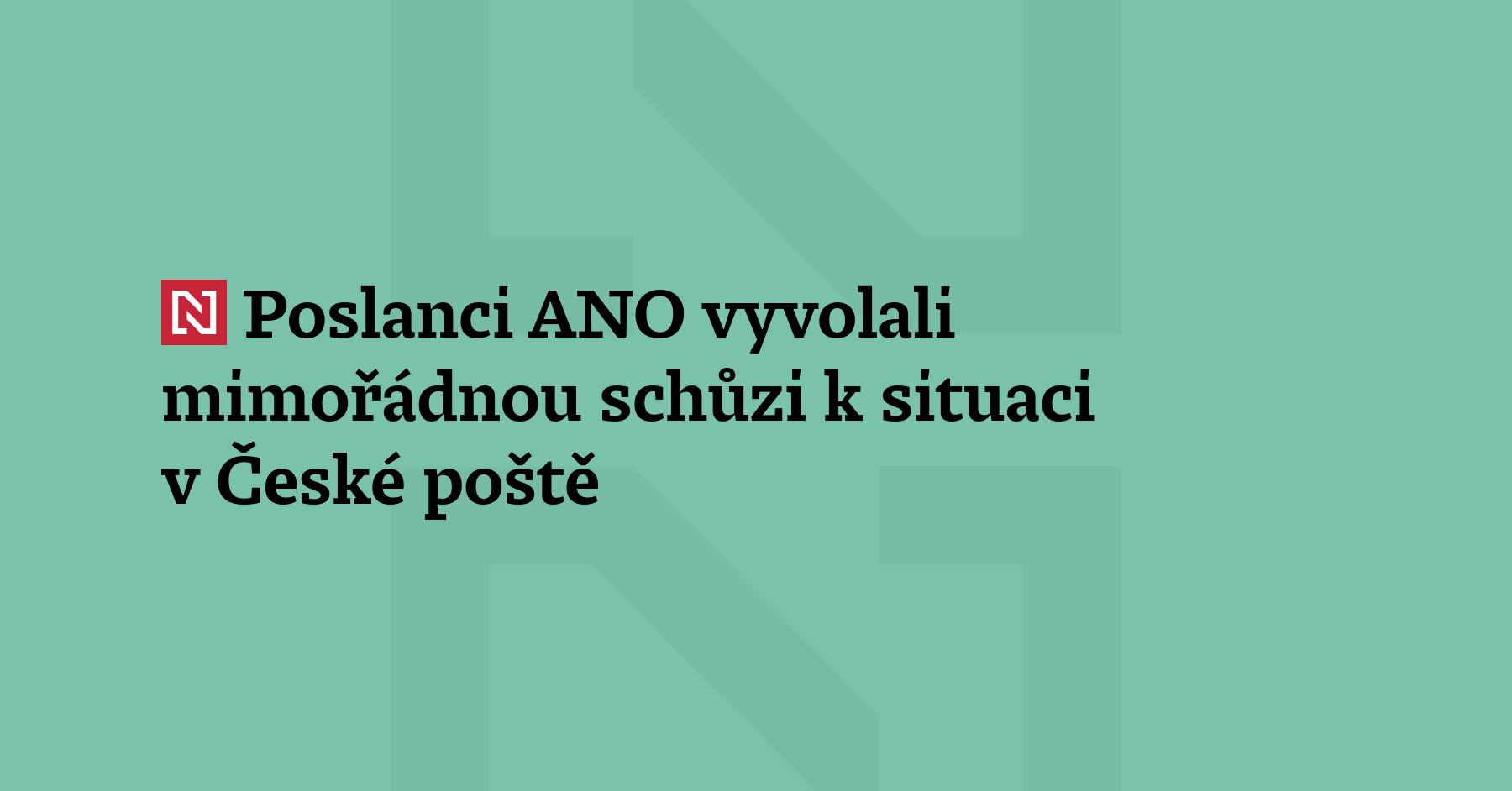 Poslanci ANO vyvolali mimořádnou schůzi k situaci v České poště