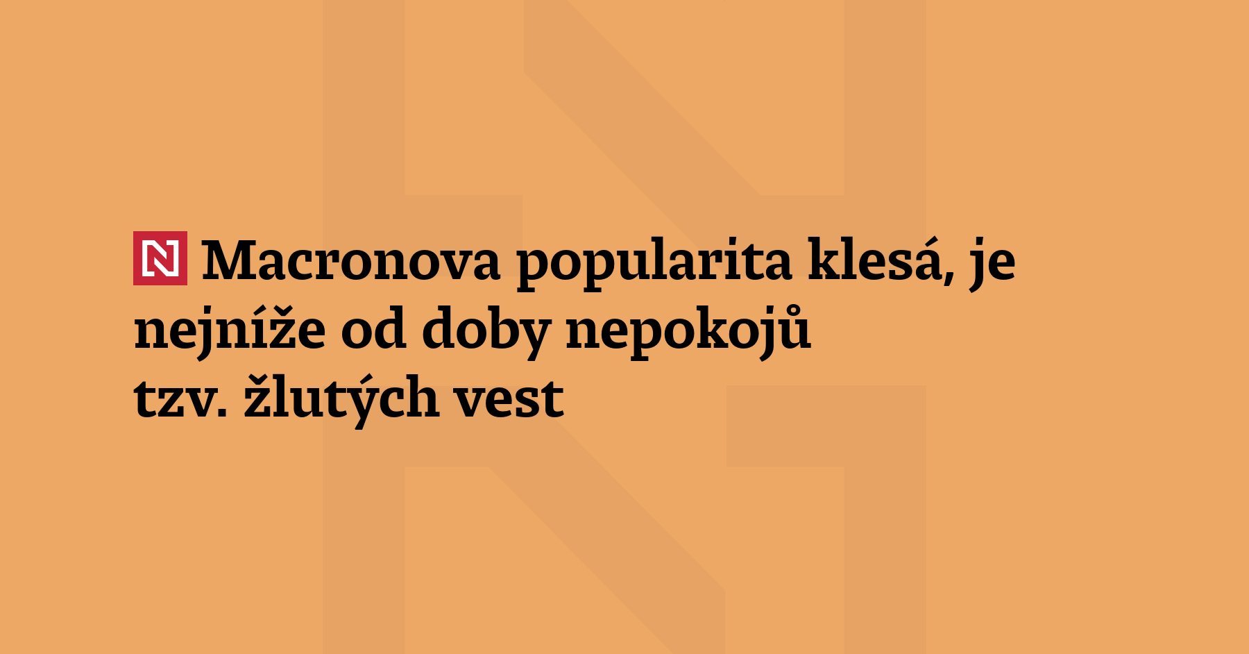 Macronova popularita klesá, je nejníže od doby nepokojů tzv. žlutých vest