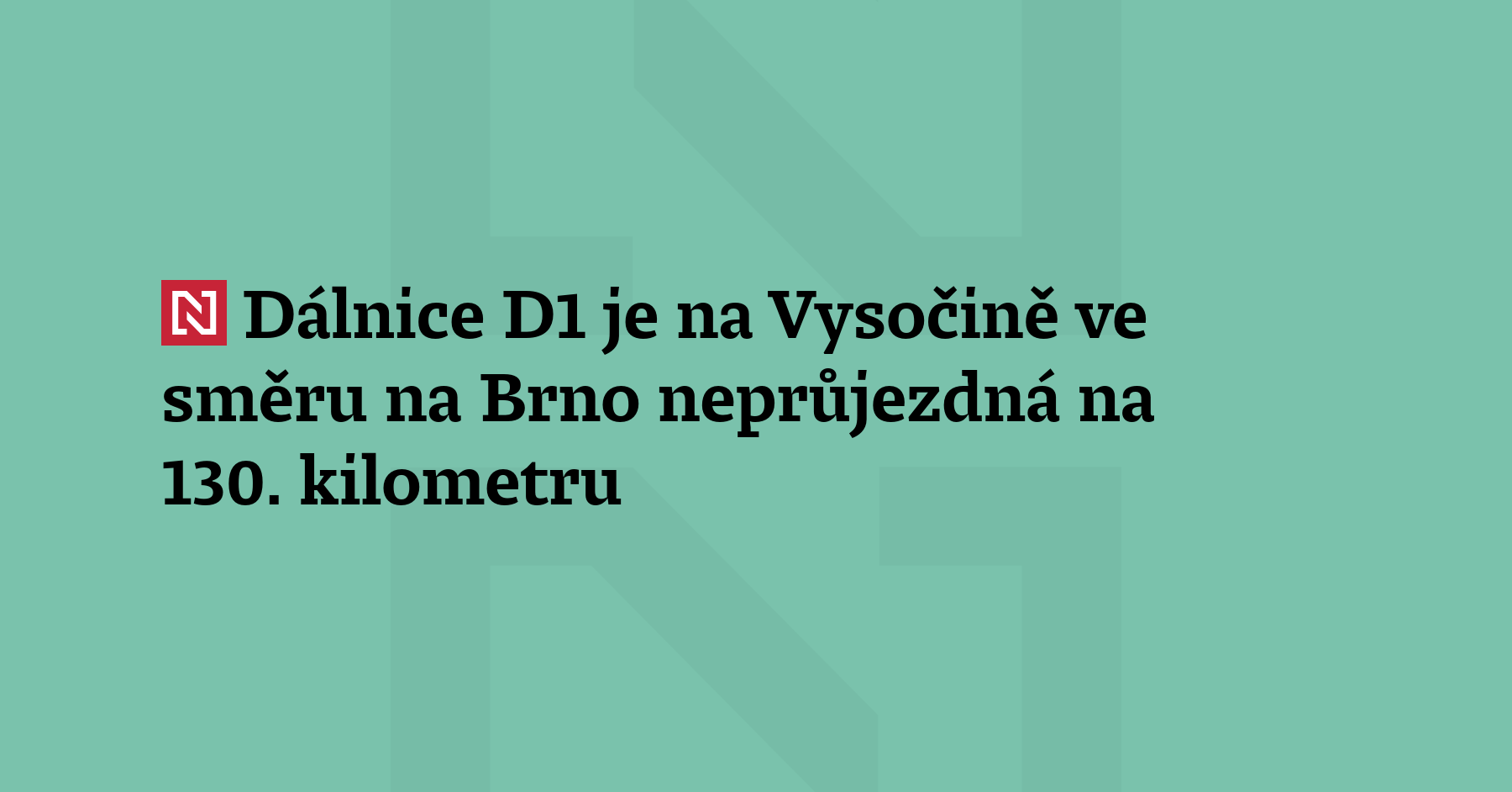 Dálnice D1 je na Vysočině ve směru na Brno neprůjezdná na 130. kilometru