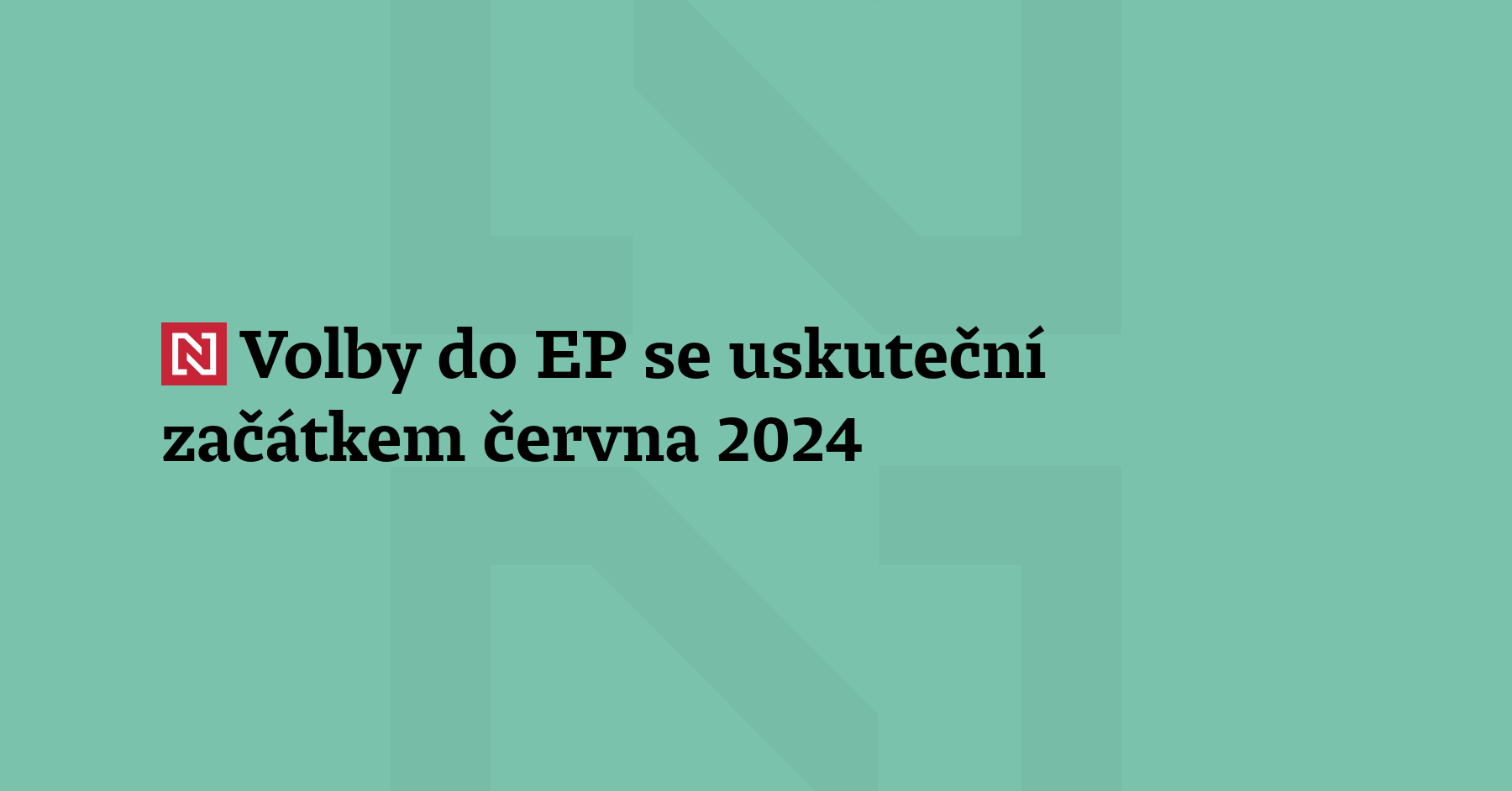 Volby do EP se uskuteční začátkem června 2024