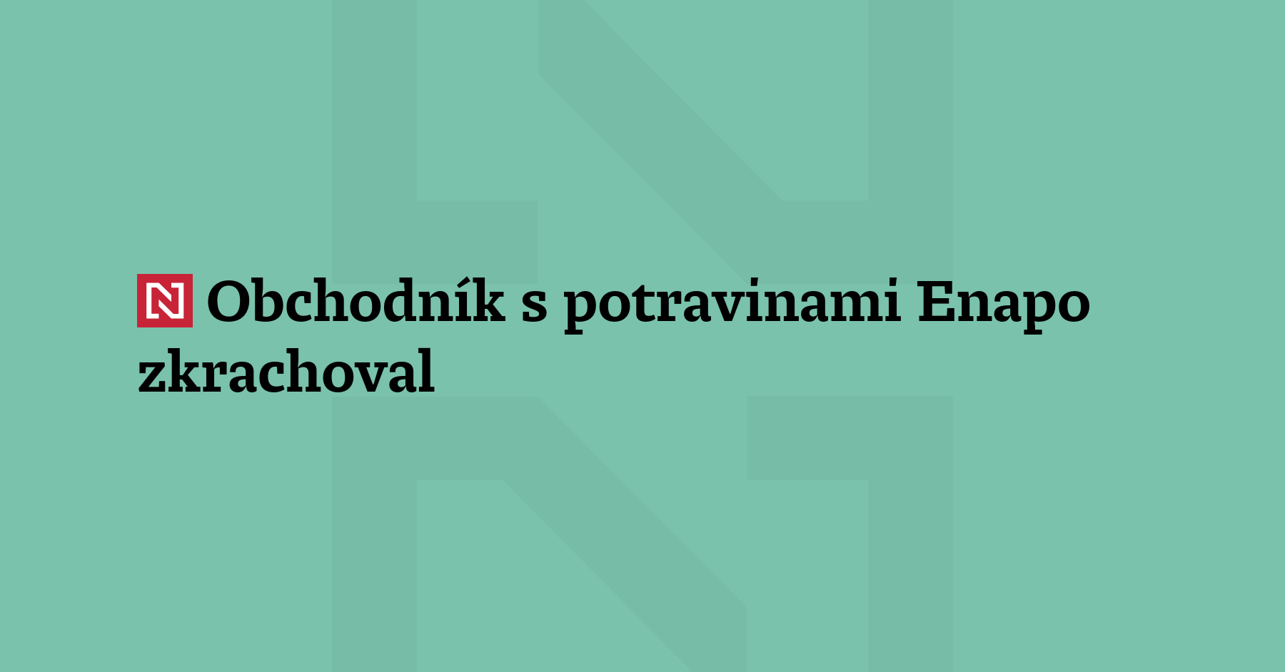 Obchodník s potravinami Enapo zkrachoval