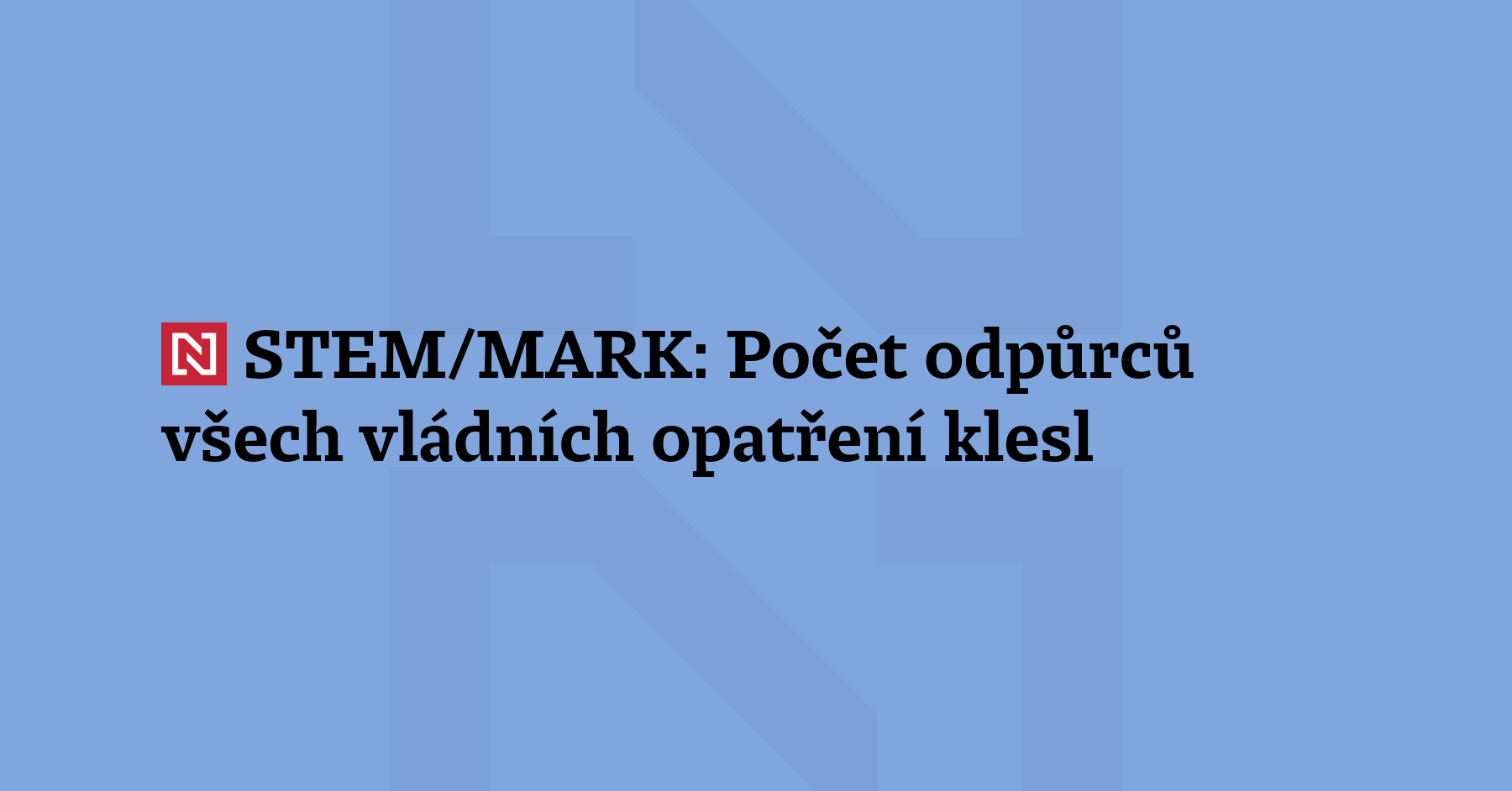 STEM/MARK: Počet odpůrců všech vládních opatření klesl