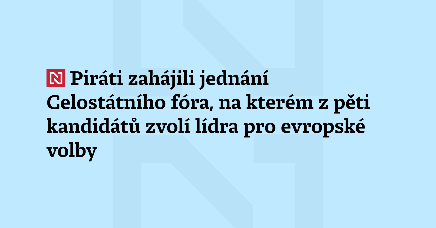 Piráti zahájili jednání Celostátního fóra, na kterém z pěti kandidátů ...