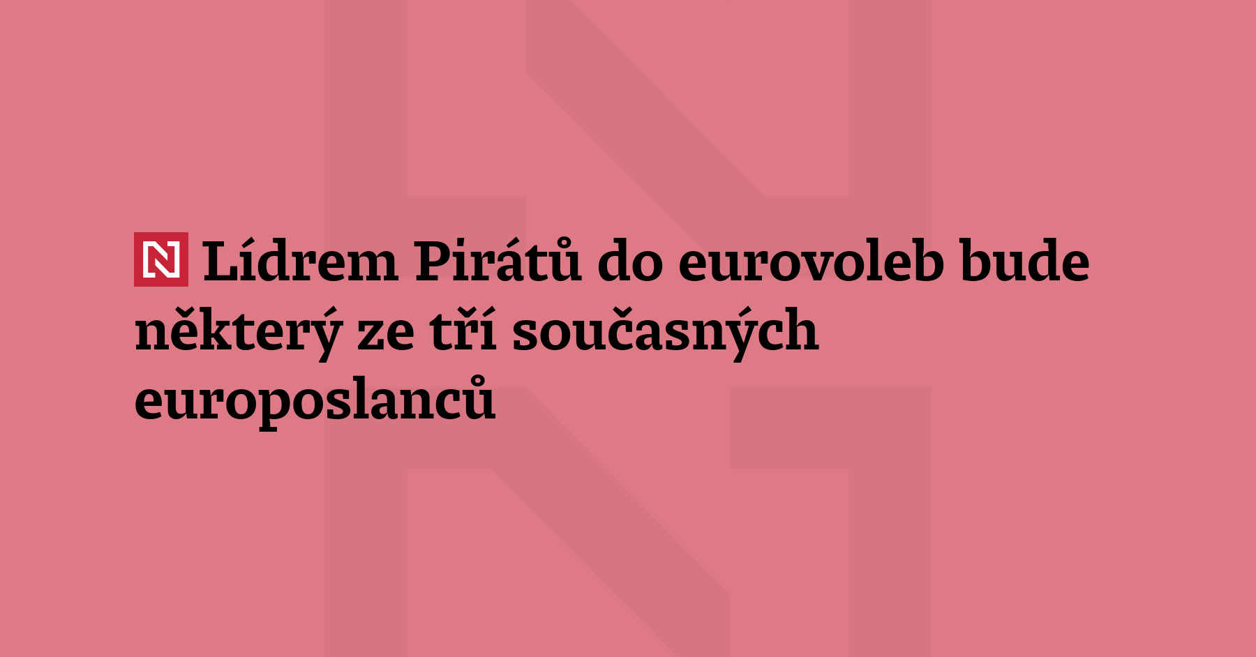 Lídrem Pirátů do eurovoleb bude některý ze tří současných europoslanců