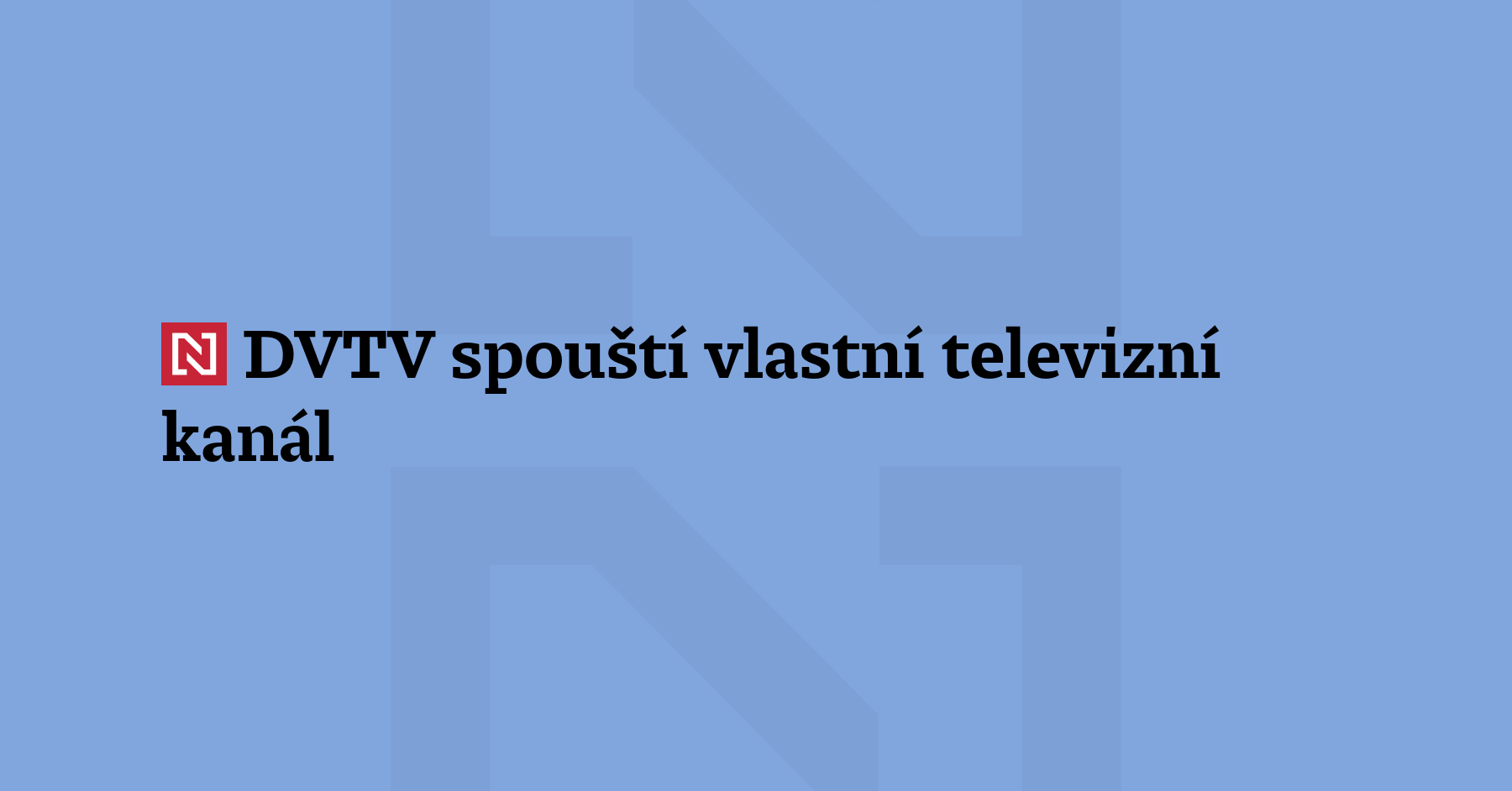 DVTV spouští vlastní televizní kanál