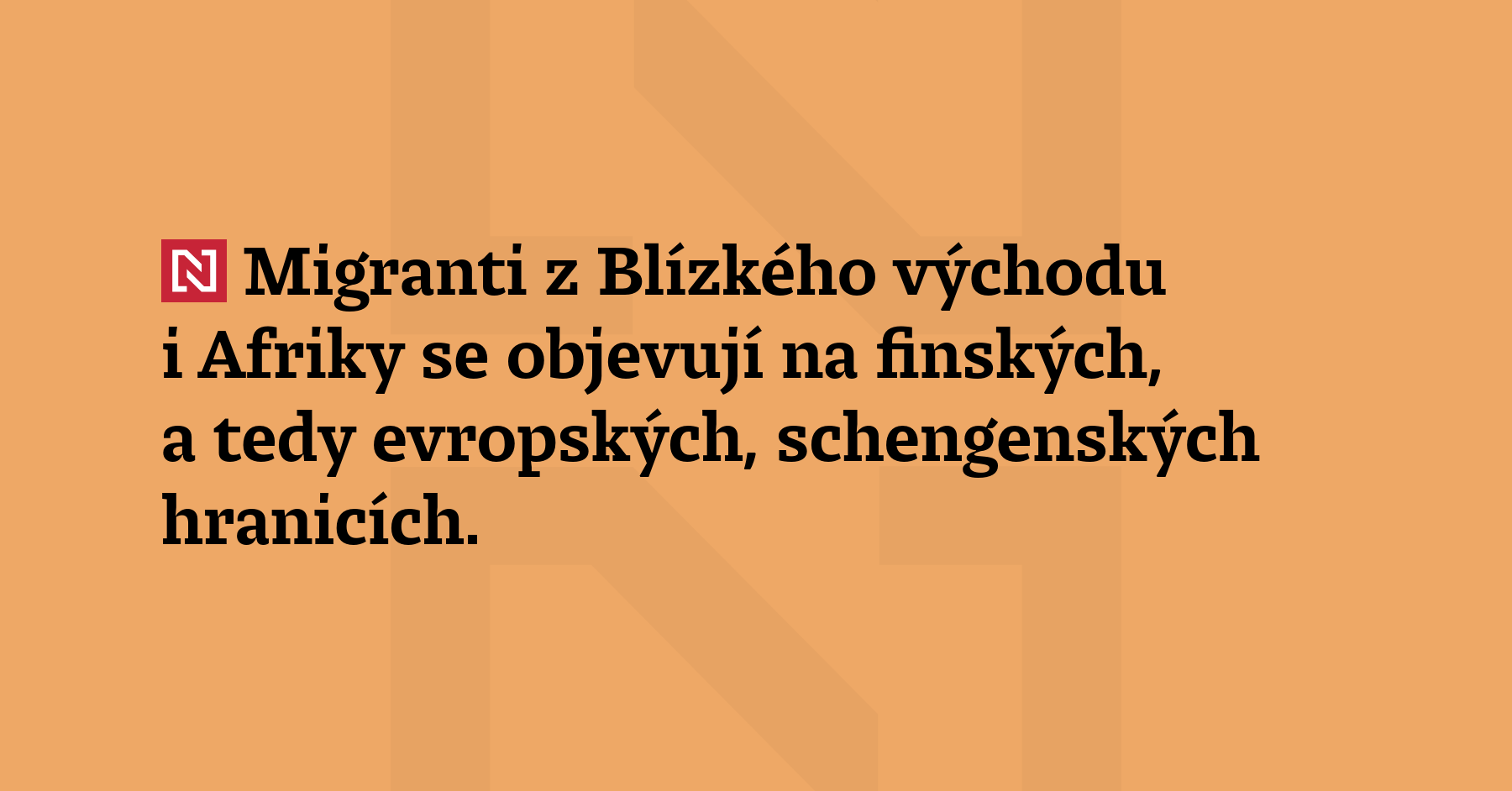 Migranti z Blízkého východu i Afriky se objevují na finských, a tedy ...