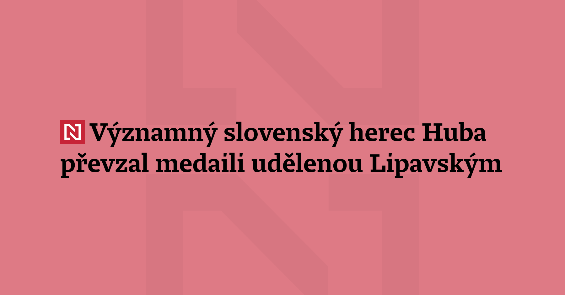 Významný slovenský herec Huba převzal medaili udělenou Lipavským