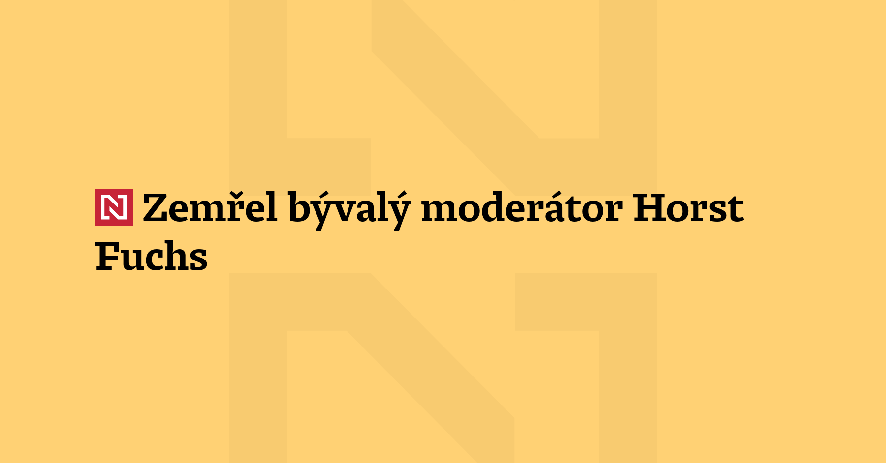 Zemřel bývalý moderátor Horst Fuchs
