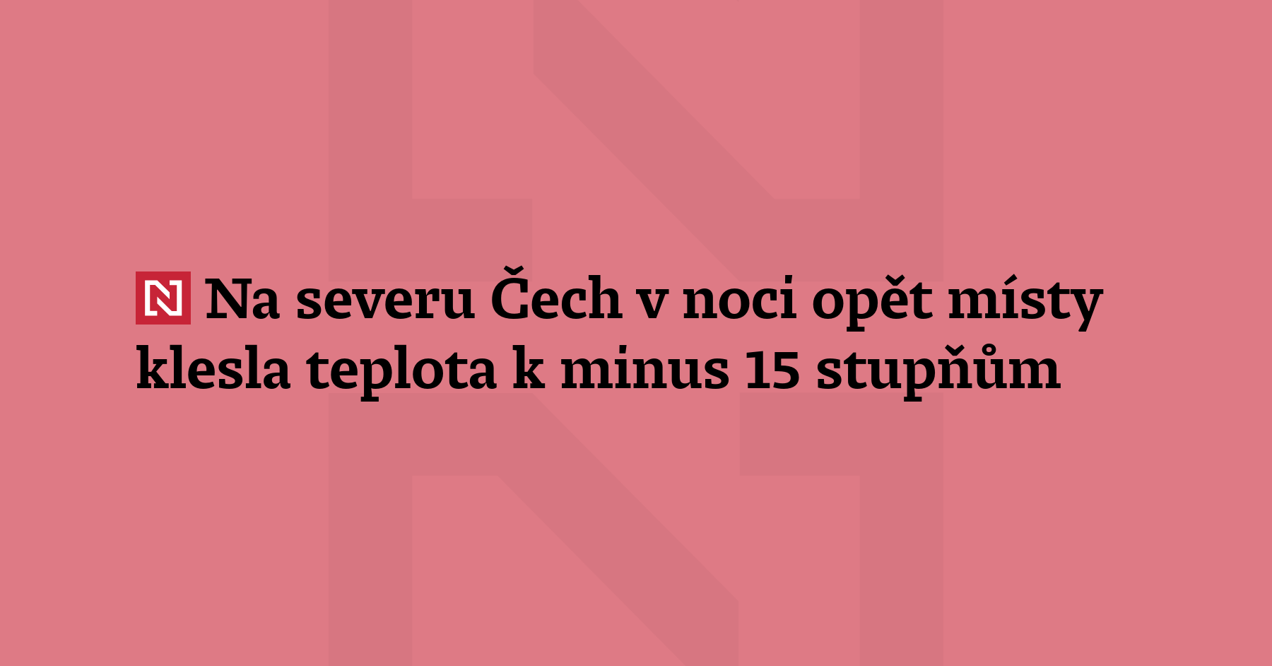 Na severu Čech v noci opět místy klesla teplota k minus 15 stupňům