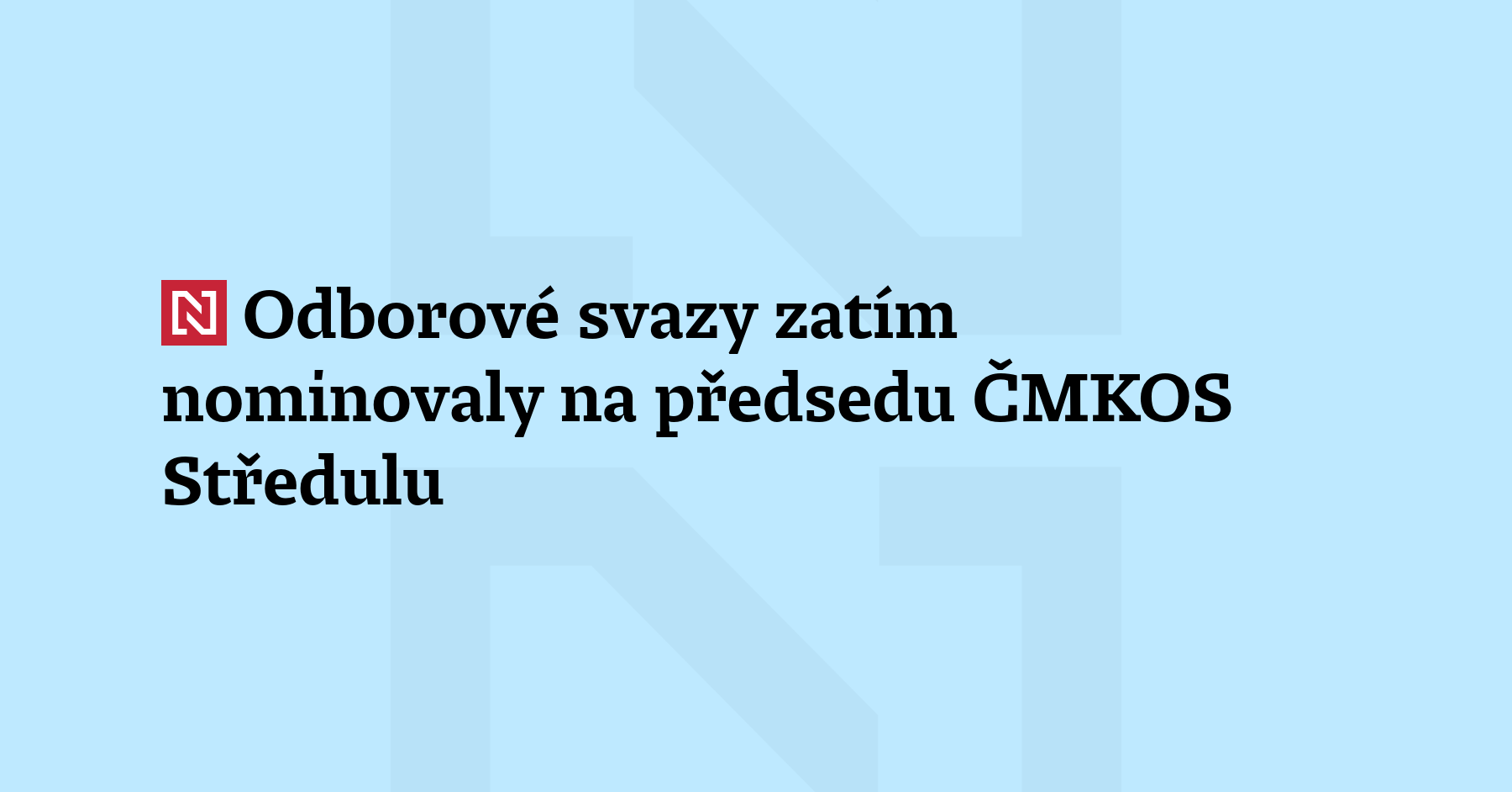 Odborové svazy zatím nominovaly na předsedu ČMKOS Středulu