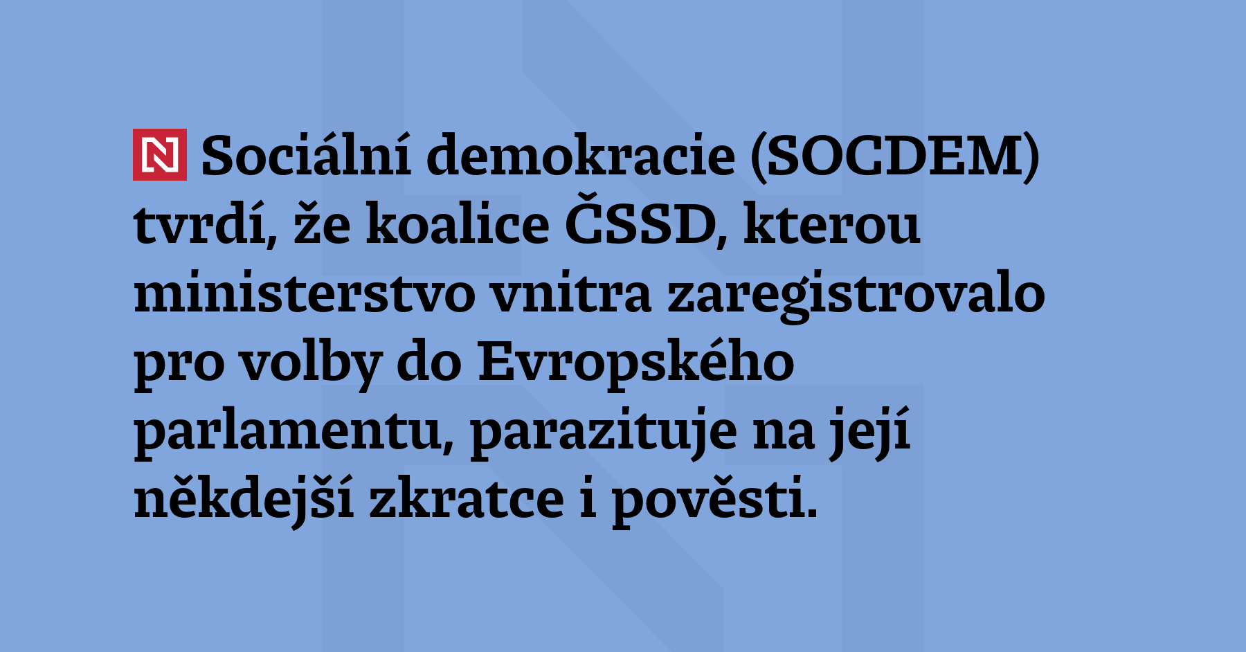 Sociální demokracie (SOCDEM) tvrdí, že koalice ČSSD, kterou ...