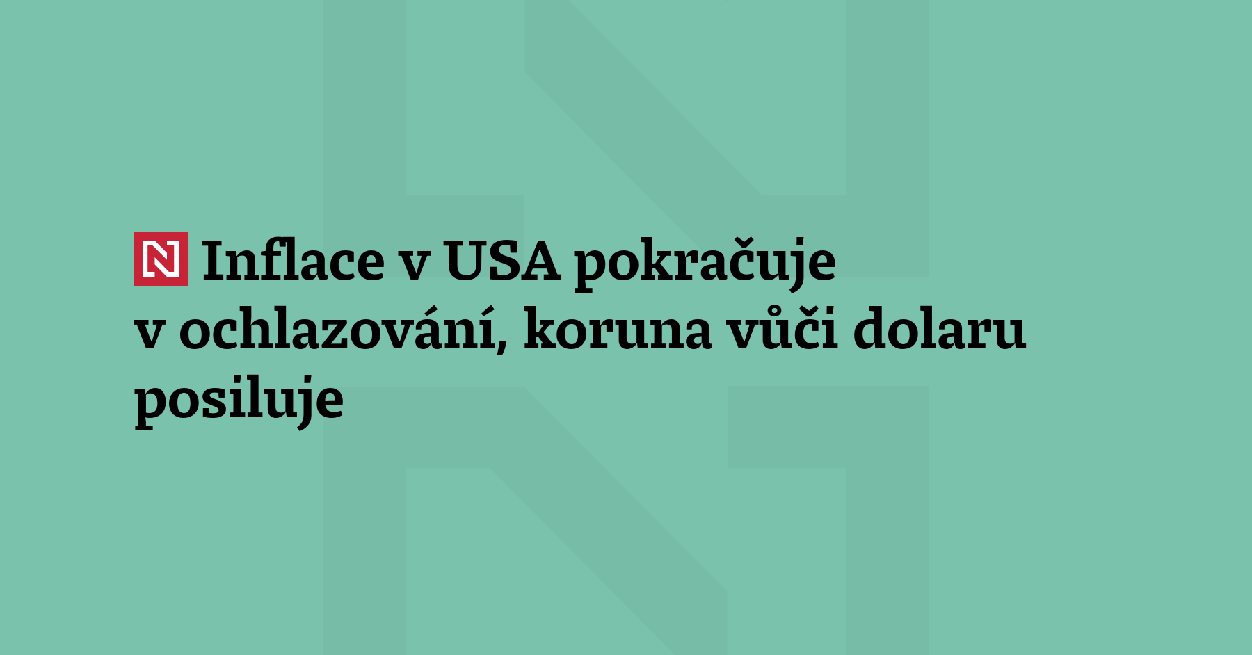 Inflace v USA pokračuje v ochlazování, koruna vůči dolaru posiluje