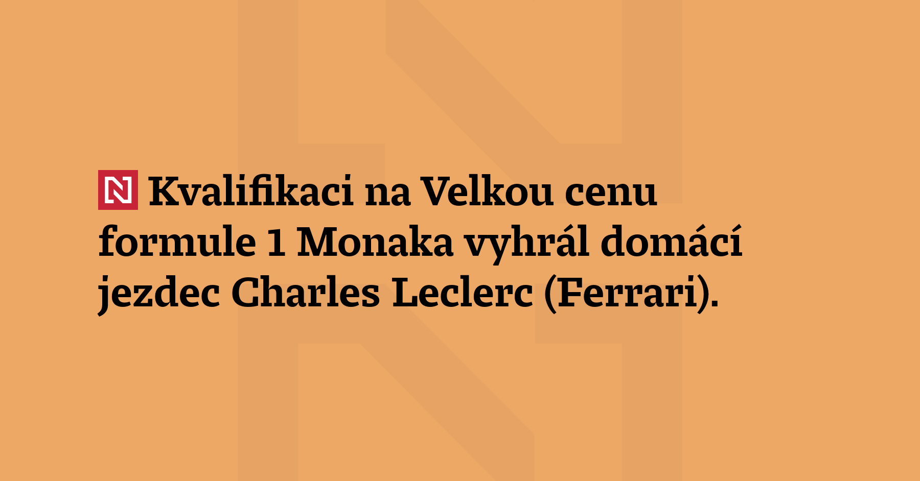 Kvalifikaci na Velkou cenu formule 1 Monaka vyhrál domácí jezdec Charles Leclerc (Ferrari)