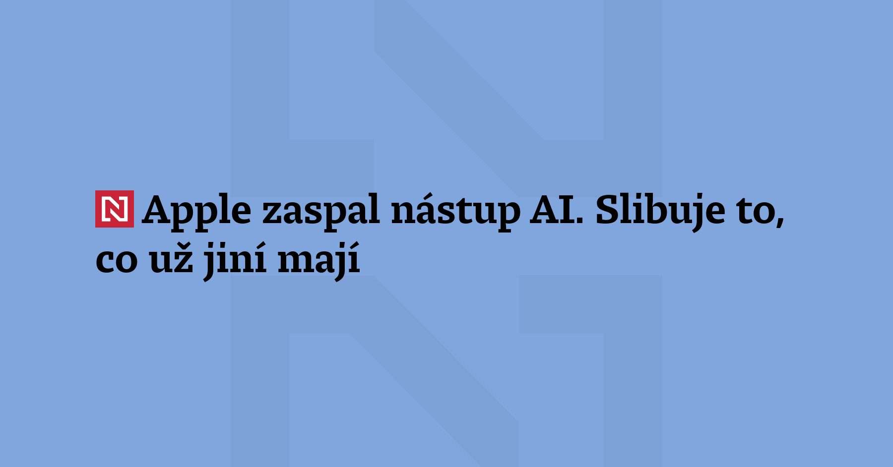 Apple zaspal nástup AI. Slibuje to, co už jiní mají