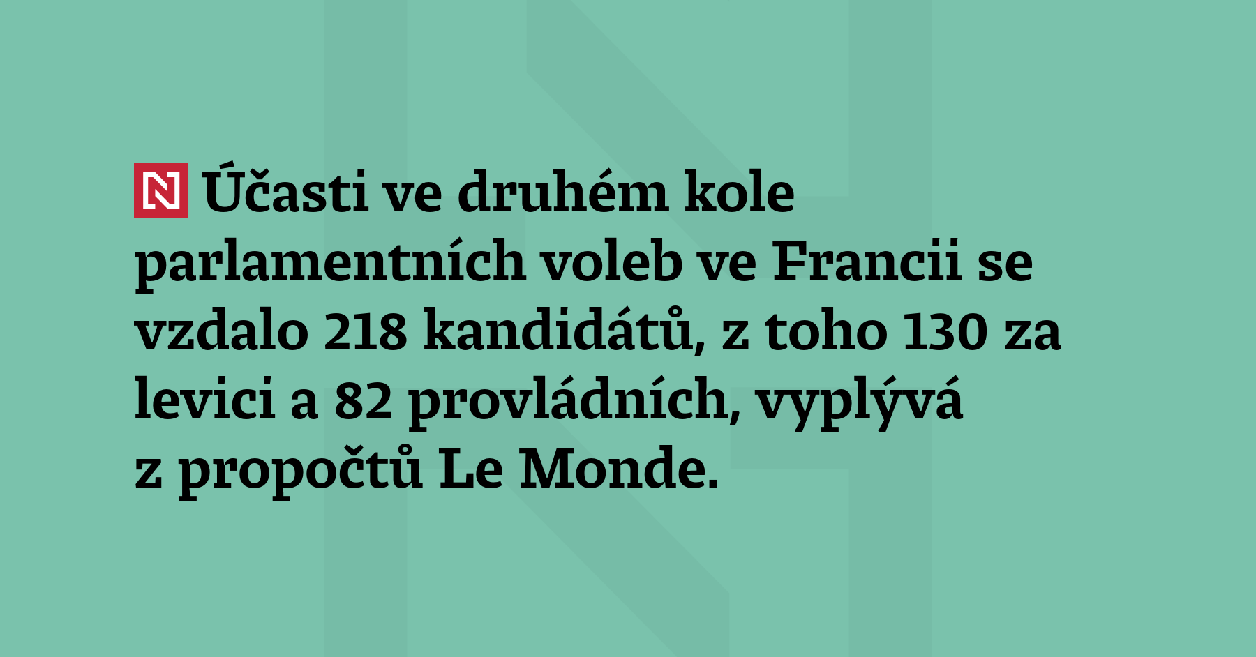 Účasti ve druhém kole parlamentních voleb ve Francii se vzdalo 218 ...