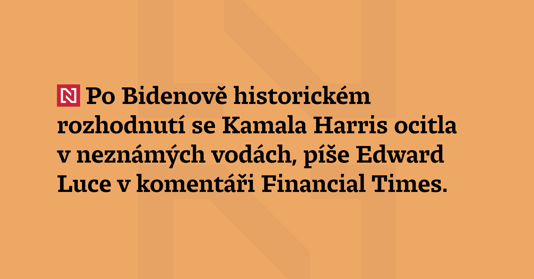 Po Bidenově historickém rozhodnutí se Kamala Harris ocitla v neznámých ...