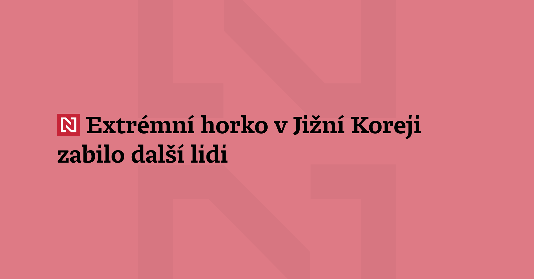 Extrémní horko v Jižní Koreji zabilo další lidi