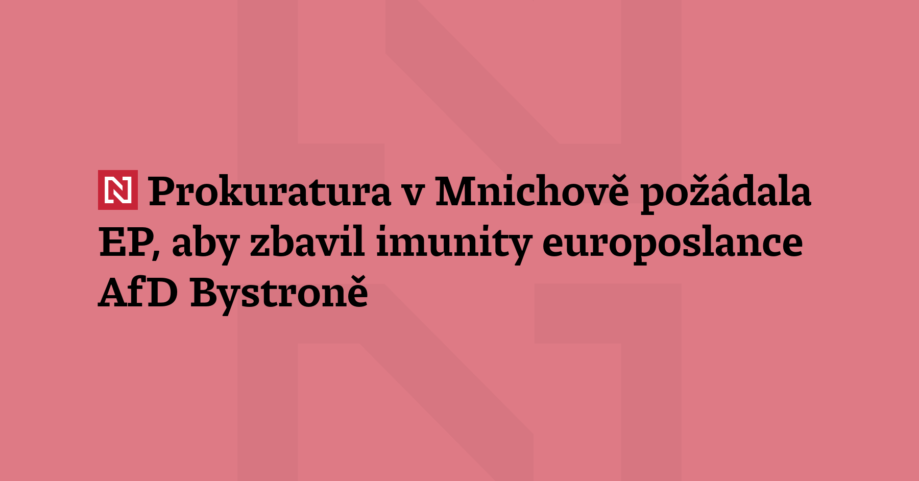 Prokuratura v Mnichově požádala EP, aby zbavil imunity europoslance AfD ...