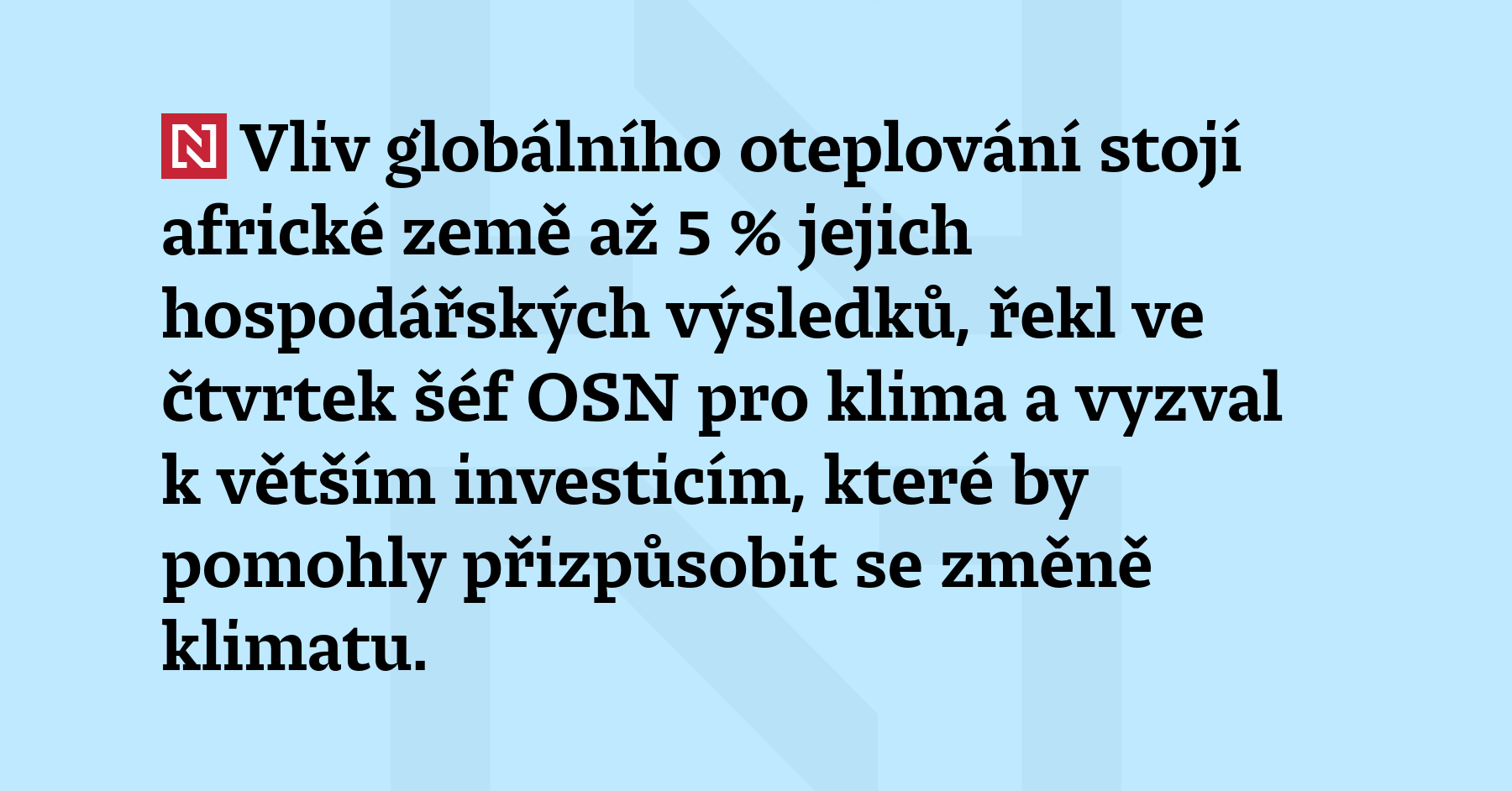 Vliv globálního oteplování stojí africké země až 5 % jejich ...