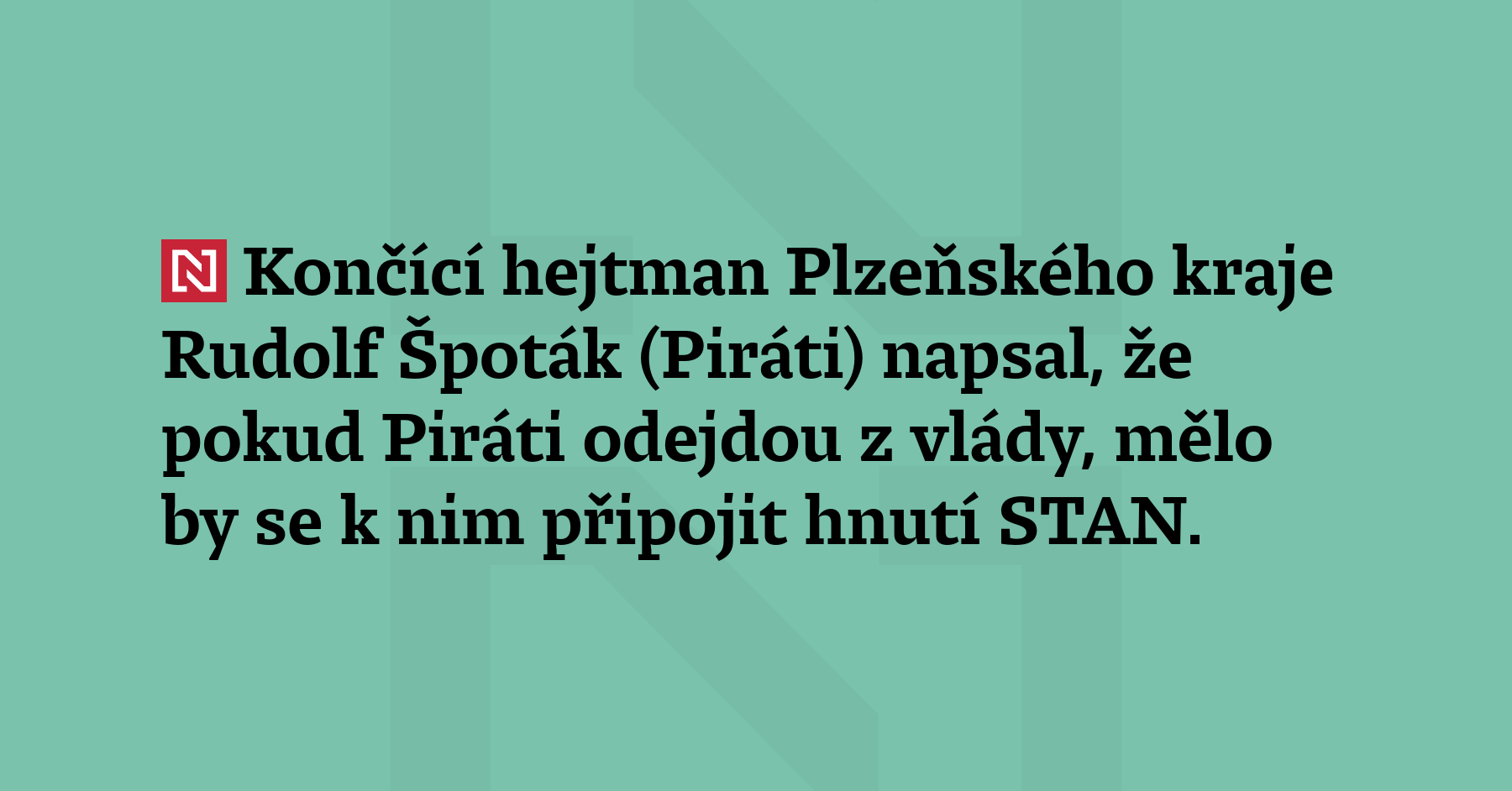 Končící hejtman Plzeňského kraje Rudolf Špoták (Piráti) napsal, že pokud Piráti odejdou z vlády ...