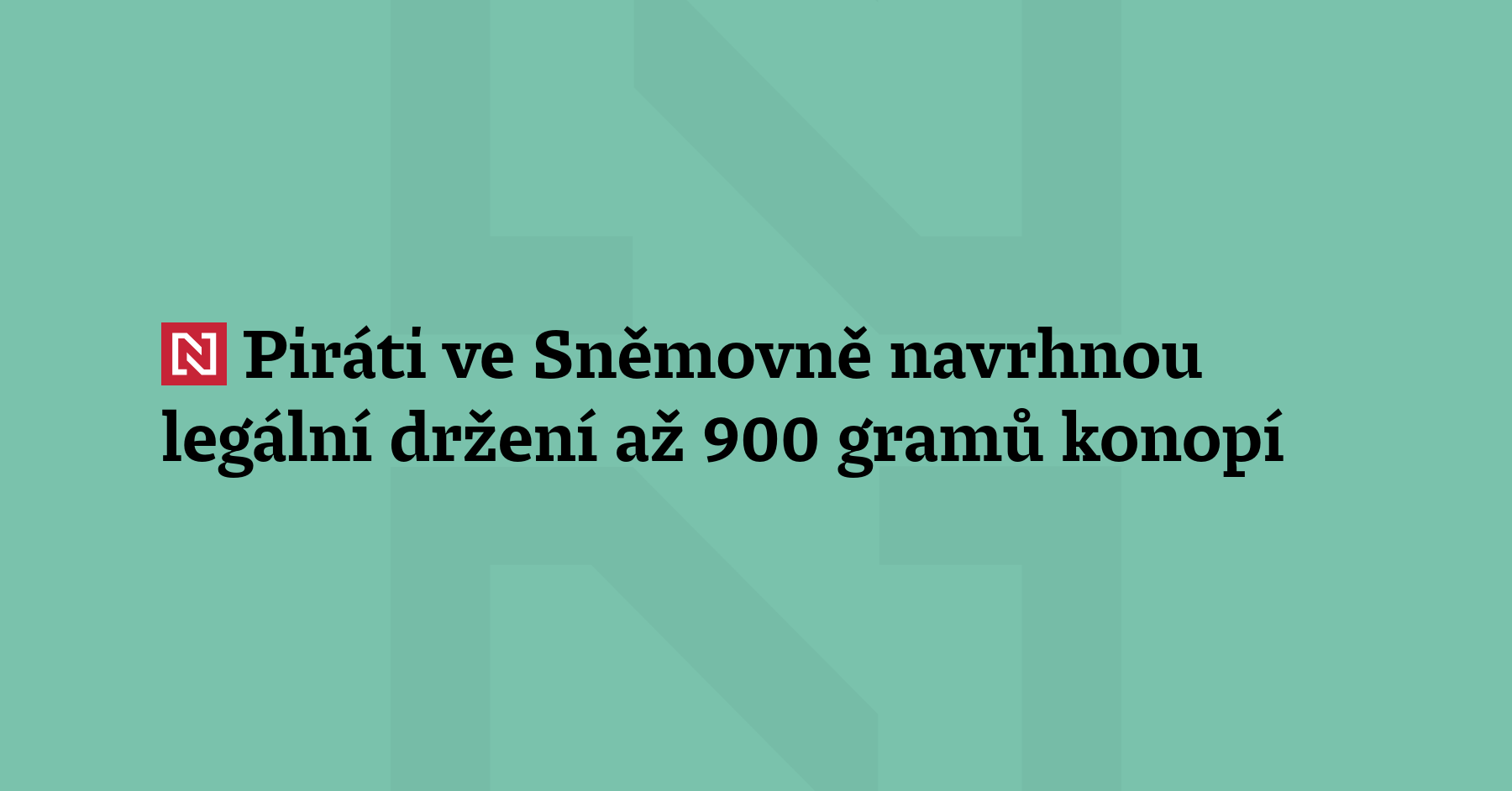 Piráti ve Sněmovně navrhnou legální držení až 900 gramů konopí