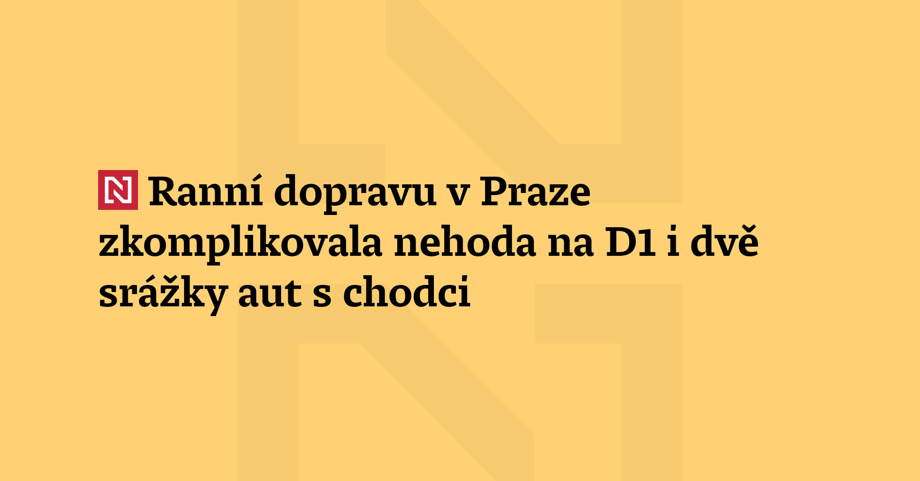 Ranní dopravu v Praze zkomplikovala nehoda na D1 i dvě srážky aut s chodci