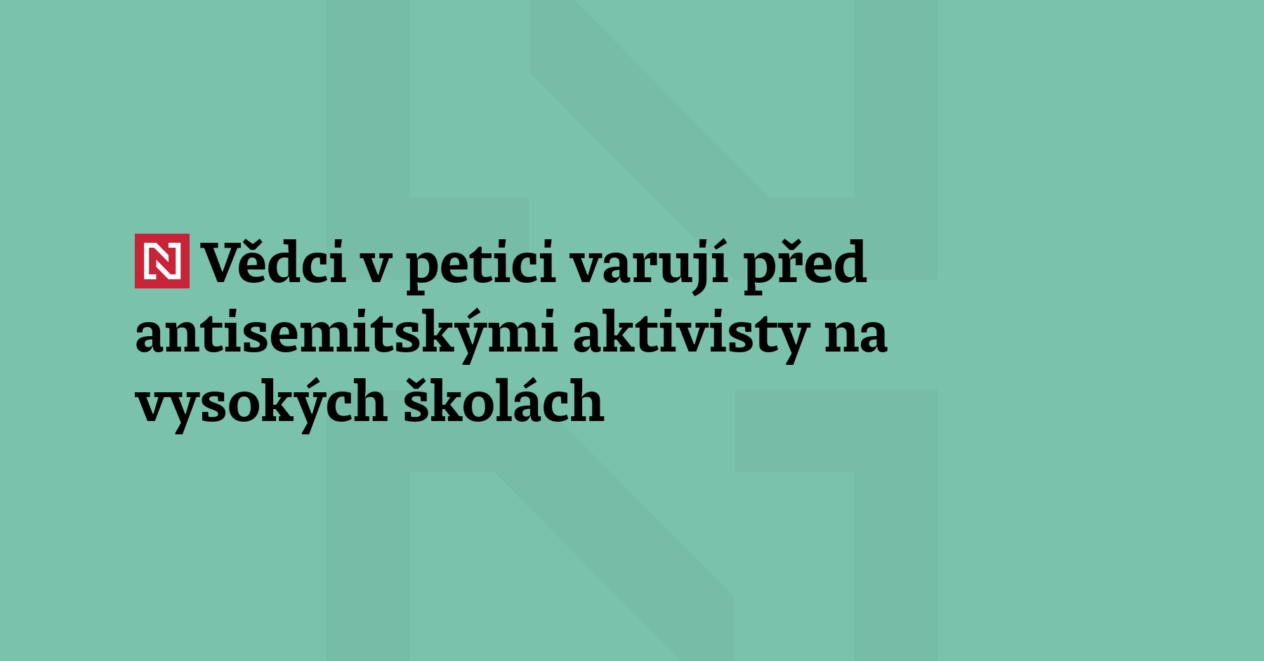 Vědci v petici varují před antisemitskými aktivisty na vysokých školách