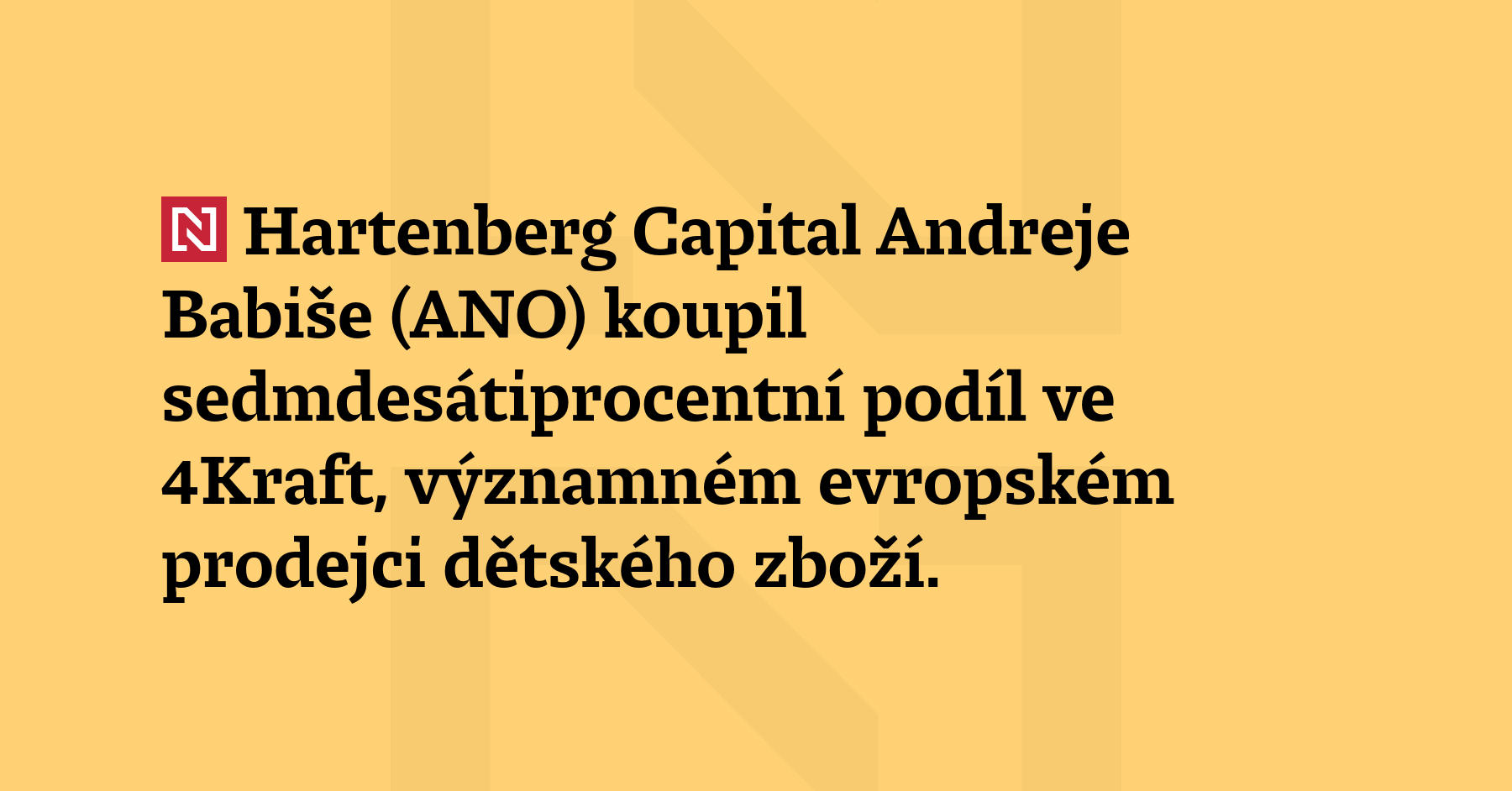 Hartenberg Capital Andreje Babiše (ANO) koupil sedmdesátiprocentní ...