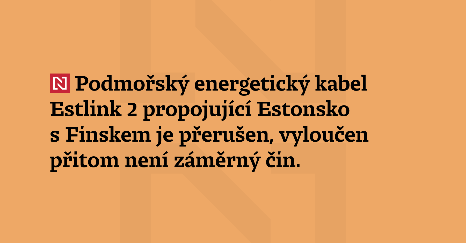 Podmořský energetický kabel Estlink 2 propojující Estonsko s Finskem je ...