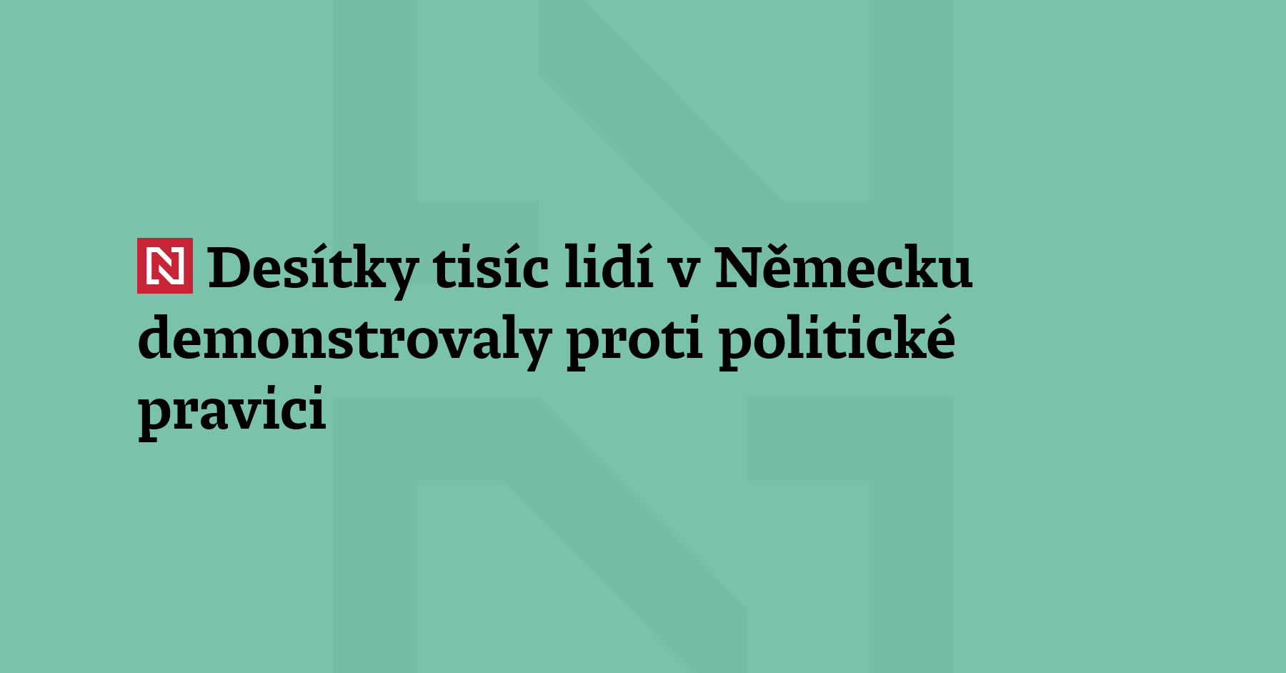 Desítky tisíc lidí v Německu demonstrovaly proti politické pravici