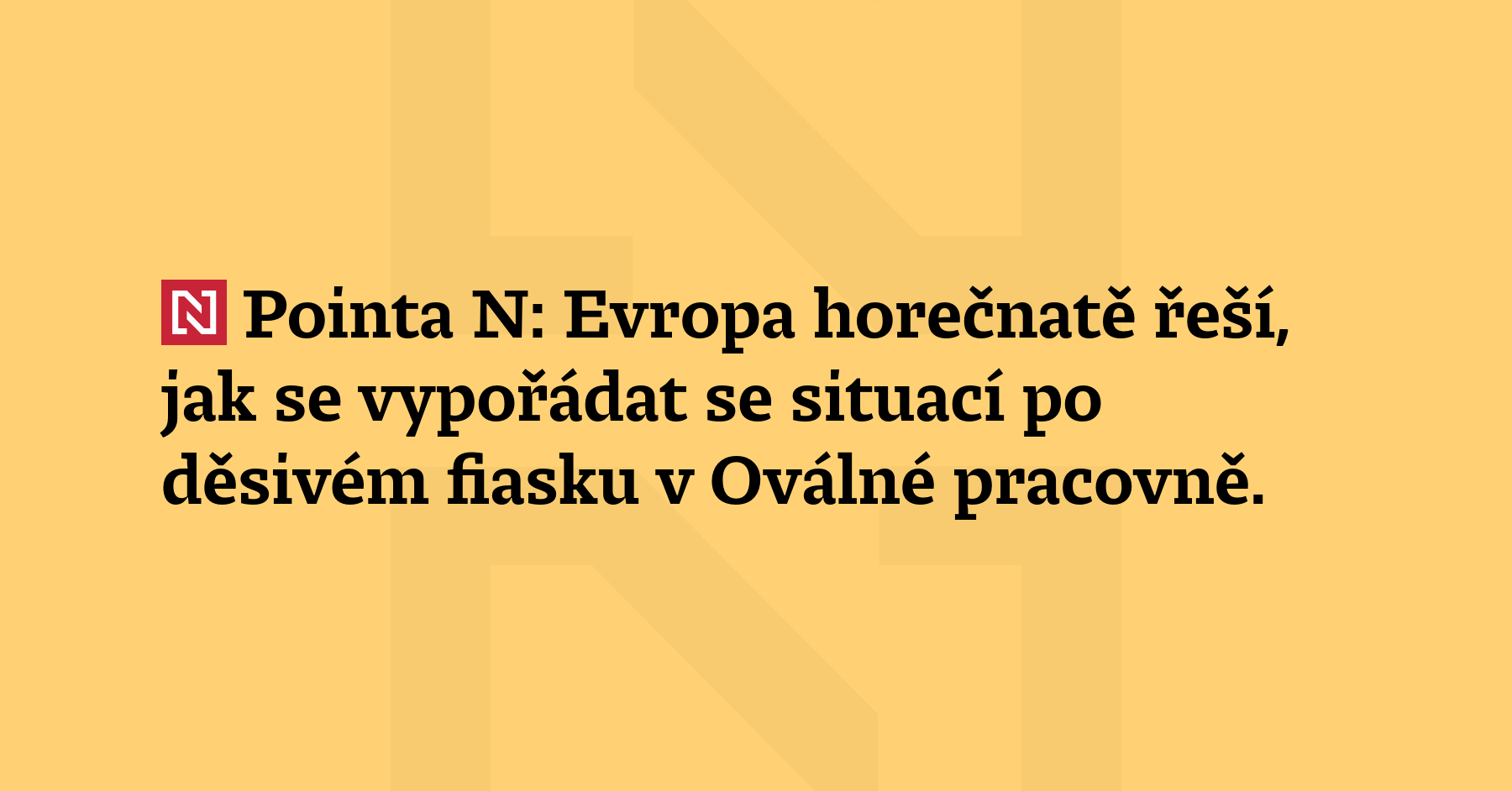 Pointa N: Evropa horečnatě řeší, jak se vypořádat se situací po děsivém ...