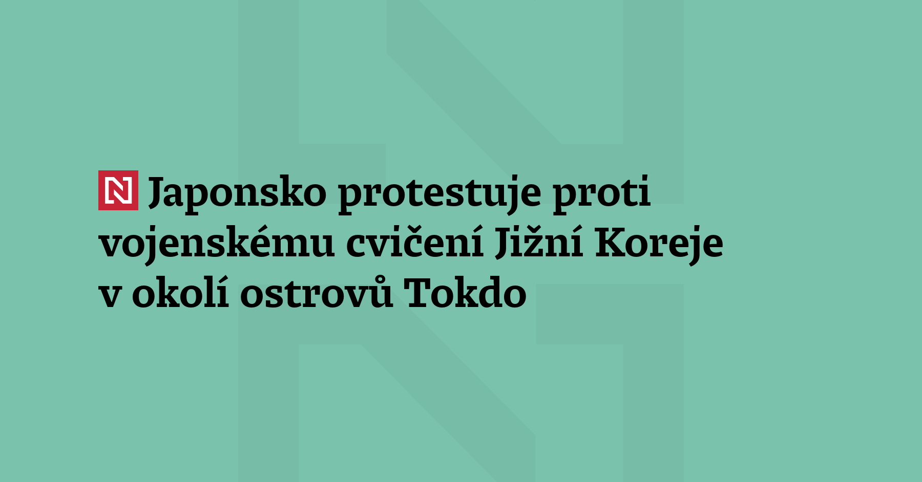 Japonsko protestuje proti vojenskému cvičení Jižní Koreje v okolí ...
