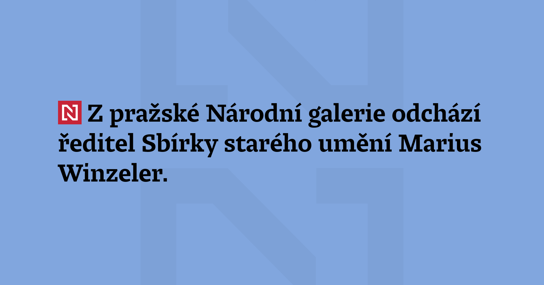 Z pražské Národní galerie odchází ředitel Sbírky starého umění Marius ...