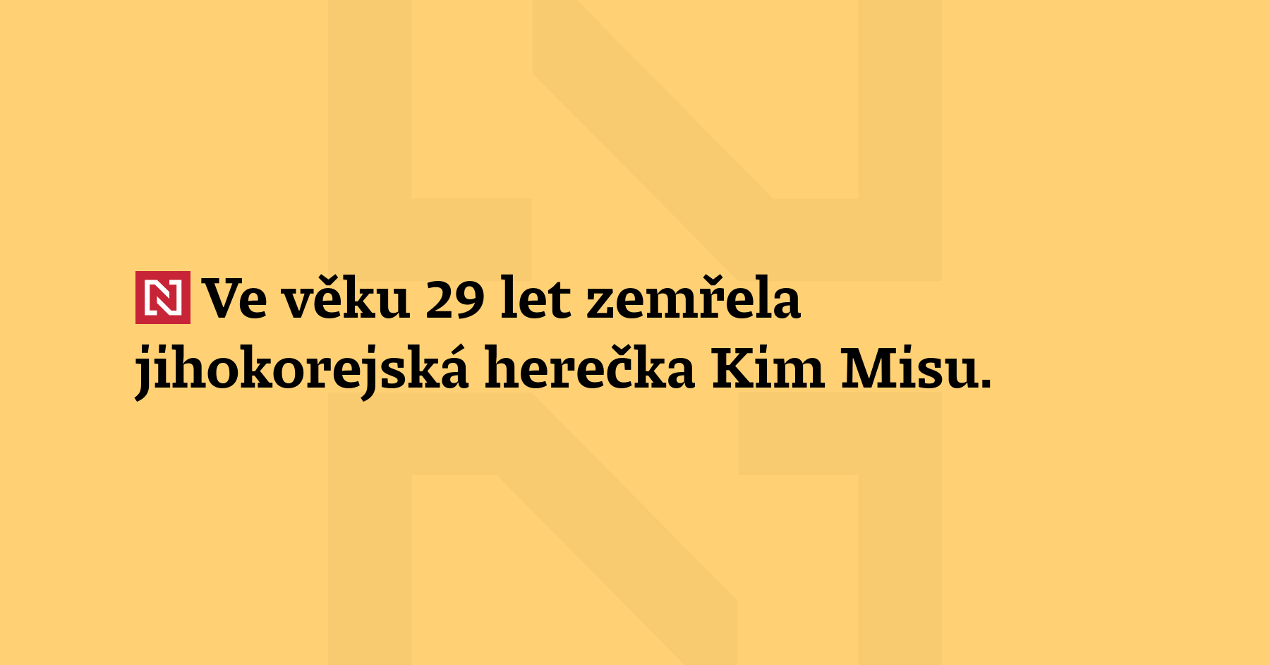 Ve věku 29 let zemřela jihokorejská herečka Kim Misu