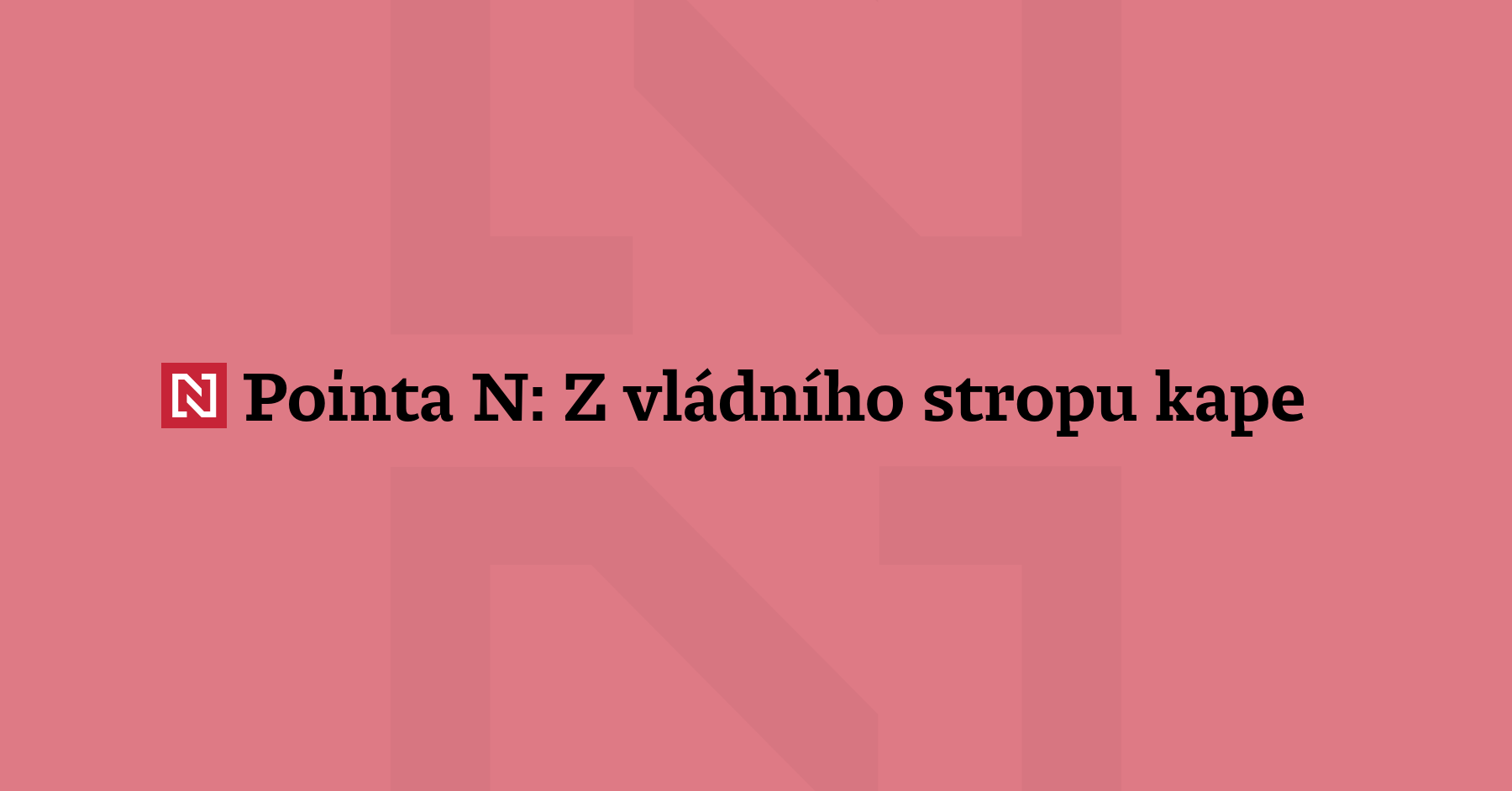 Pointa N: Z vládního stropu kape